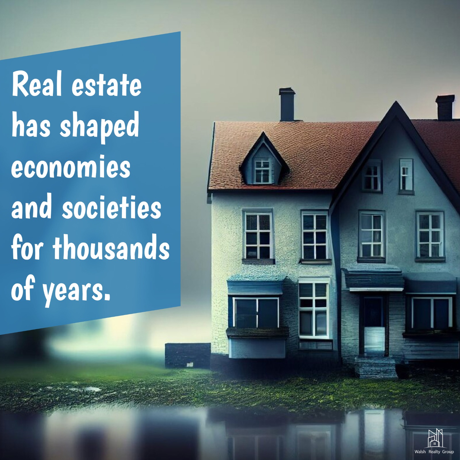 The History of Real Estate - Walsh Realty Group